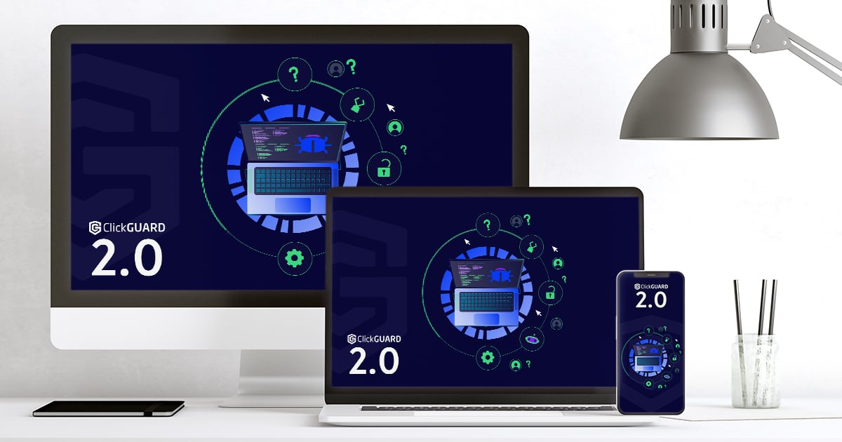 ClickGUARD™ 2.0 is OUT 🚀 - Get Protected 🛡️